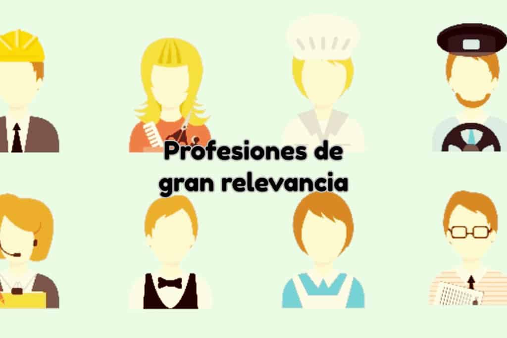 Profesiones de gran relevancia - OneMoment.es